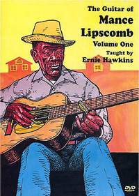 Mance Lipscomb: The Guitar Of Mance Lipscomb - Volume 1 | Presto Music