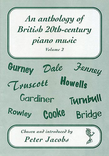 An Anthology Of British 20th-Century Piano Music | Presto Music