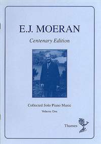 E.J. Moeran: Collected Solo Piano Music Vol. 1 | Presto Music