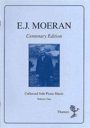 E.J. Moeran: Collected Solo Piano Music Vol. 1 | Presto Music