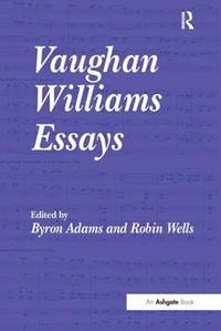 Vaughan Williams Essays | Presto Music