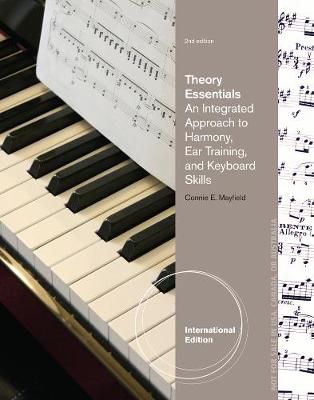 Theory Essentials: An Integrated Approach to Harmony, Ear Training, and ...