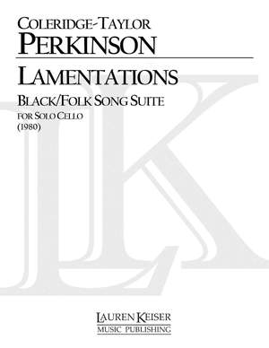 Coleridge-Taylor Perkinson: Lamentations Black/Folk Song Suite | Presto ...