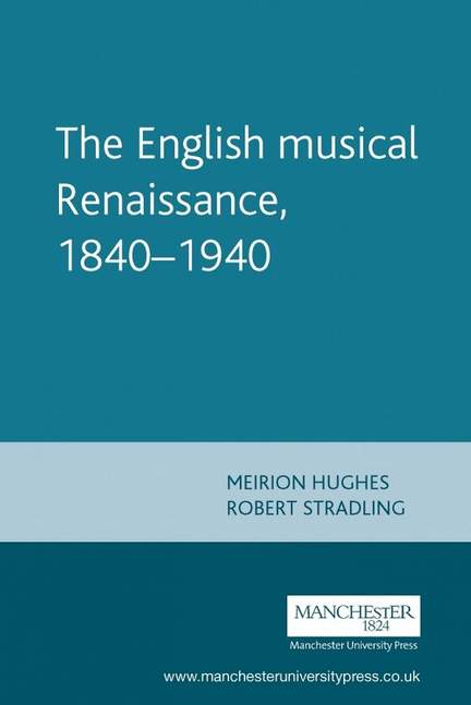 The English musical Renaissance, 1840–1940 | Presto Music