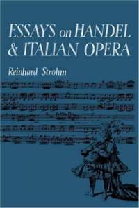 Essays on Handel and Italian Opera | Presto Music