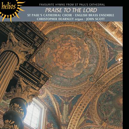 Praise to the Lord - Helios: CDH55036 - CD or download | Presto Music