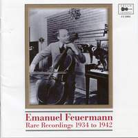 Emanuel Feuermann - Rare recordings from 1934 to 1942 - Cello Classics ...