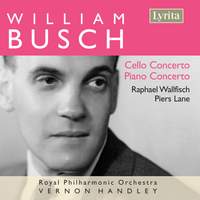William Busch - Cello & Piano Concerto - Lyrita: SRCD320 - CD or ...