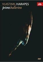 Vlastimil Harapes - Primo Ballerino - Supraphon: SU70179 - DVD Video ...