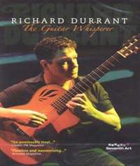 Richard Durrant: The Guitar Whisperer - Seventh Art: SEV160 - DVD Video ...