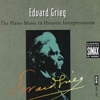 Edvard Grieg: The Piano Music in Historic Interpretations - Simax ...