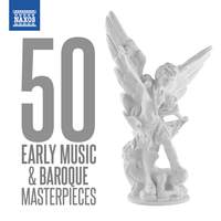 50 Early Music & Baroque Masterpieces - Naxos: 920085 - download ...