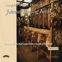Complete Organ Works of Johann Krebs - Vol 4 - The Reid Concert Hall ...