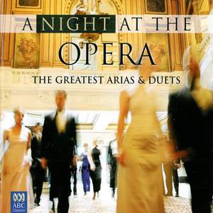 A Night At The Opera - The Greatest Arias & Duets - ABC Classics ...