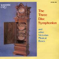 The Three Disc Symphonion - Saydisc: SDL346 - CD or download | Presto Music