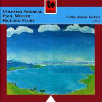 Volkmar Andreae – Paul Muller – Richard Flury: Piano Works - VDE-Gallo ...