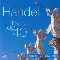 Handel: The Top 40 – His Greatest Hits - ABC Classics: ABC4763335 ...