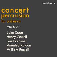 Concert Percussion for Orchestra - Music of John Cage, Henry Cowell ...
