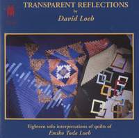 Loeb: Transparent Reflections - Eighteen Solo Interpretations of Quilts ...