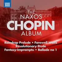 The Naxos Chopin Album - Naxos: 8578113 - download | Presto Music