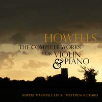 Howells: The Complete Music for Violin and Piano - EM Records ...