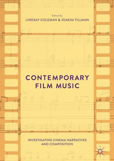 Contemporary Film Music: Investigating Cinema Narratives and ...