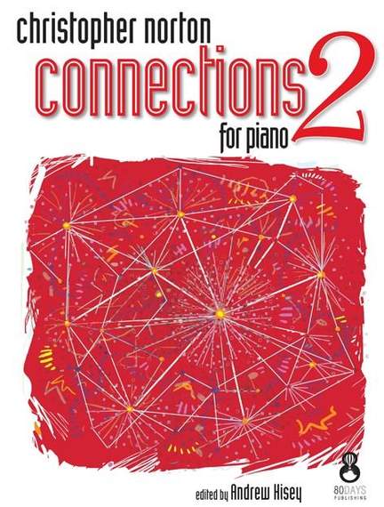Christopher Norton: Connections For Piano - Book 2 | Presto Music