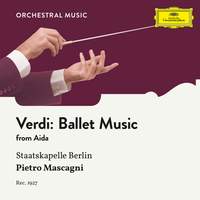 Verdi: Aida, Ballet Music - Deutsche Grammophon: 4835768 - download ...