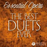 Essential Opera: The Best Duets Ever - Menuetto Classics: 4803308303 ...