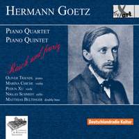 Hermann Goetz: Piano Quartet in E Major Op. 6/Piano Quintet in C Minor ...