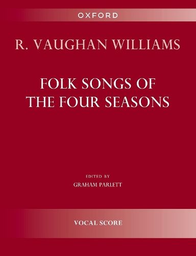 Vaughan Williams, Ralph: Folk Songs of the Four Seasons | Presto Music