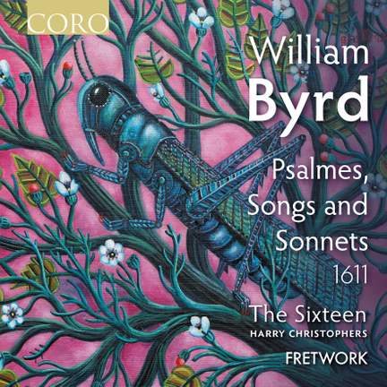 Byrd: Psalmes, Songs and Sonnets (1611) - Coro: COR16193 - 2 CDs or download | Presto Music