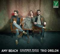 Amy Beach: Chamber Music for Violin, Cello and Piano - Da Vinci ...