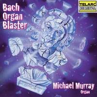 Bach Organ Blaster - Telarc: 444584 - download | Presto Music