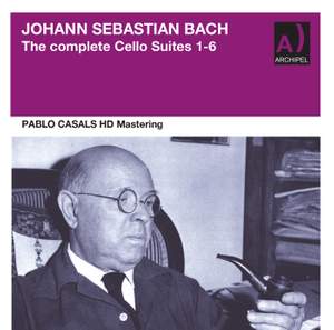 Pablo Casals plays Bach the complete Cello Suites 1-6 - Archipel ...