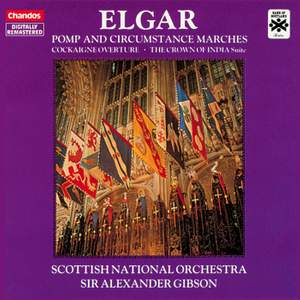 Elgar: Cockaigne Overture, Pomp & Circumstance Marches & The Crown of India Suite - Chandos ...