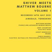 Shiver Meets Matthew Bourne Volume 1 - Discus: DISCUS149CD - CD or ...