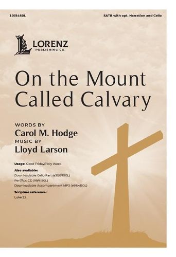 Lloyd Larson: On the Mount Called Calvary | Presto Music