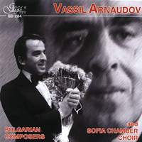 Vassil Arnaudov and Sofia Chamber Choir: Bulgarian Composers - Gega New ...