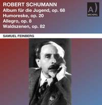 Schumann Piano Works played by Samuel Feinberg - Archipel Records ...