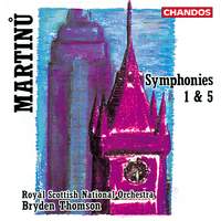Martinů: Symphony No. 1 & Symphony No. 5 - Chandos: CHAN8915W ...