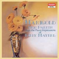 Eric Parkin plays Mayerl Piano Impressions, Vol. 1 - Chandos: CHAN8560W ...