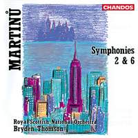 Martinů: Symphony No. 2 & Symphony No. 6 - Chandos: CHAN8916W ...