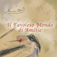 Il favoloso mondo di Amélie - EMA Edition: 3616556469382 - download | Presto Music