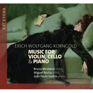 Korngold: Music For Violin, Cello & Piano - Etcetera: KTC1774 - CD | Presto Music