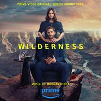 Wilderness (Prime Video Original Series Soundtrack) - Lakeshore Records: LKS36468 - download ...