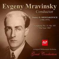 Evgeny Mravinsky, conductor: Shostakovich - Symphony No. 11 'The Year ...