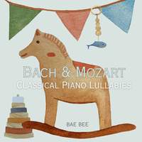 Bach and Mozart: Classical Piano Lullabies - Halidon: 8030615167937 - download | Presto Music