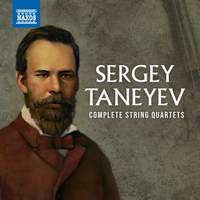 Sergey Taneyev: Complete String Quartets - Naxos: 9.00359 - download | Presto Music