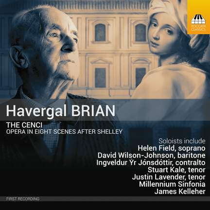 Havergal Brian: The Cenci - Toccata Classics: TOCC0094 - 2 CDs or ...